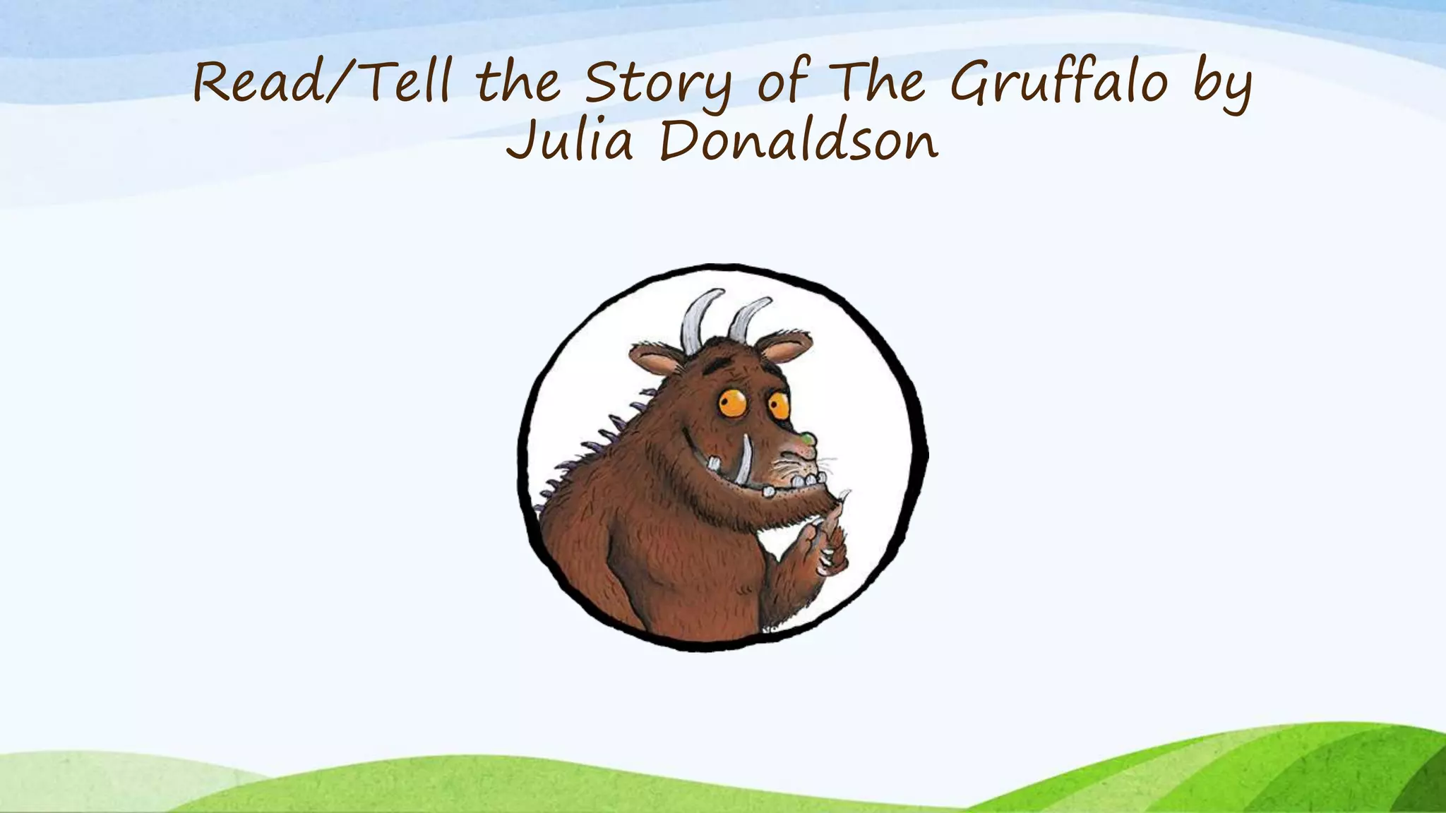 The Gruffalo drama workshop | PPTX