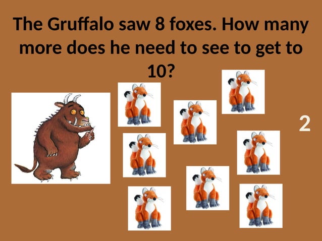 The Gruffalo number bonds to number 10 . pptx | PPTX