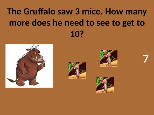 The Gruffalo number bonds to number 10 . pptx | PPTX