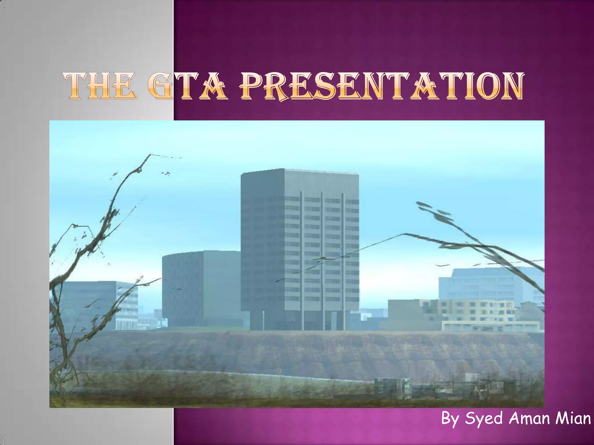The gta presentation | PPTX