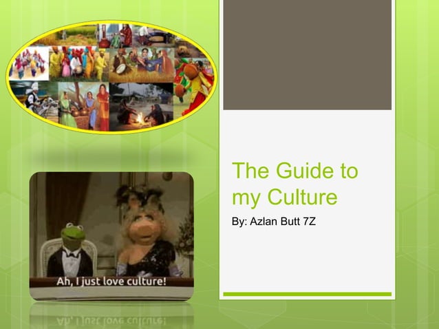 The Guide to my Culture by Azlan 7Z.pptx