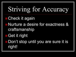 Striving For Accuracy