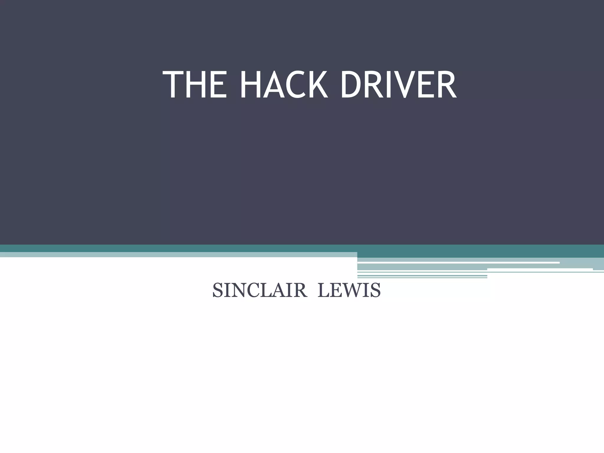 The hack driver | PPTX