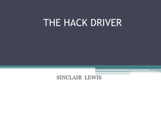 The hack driver | PPTX