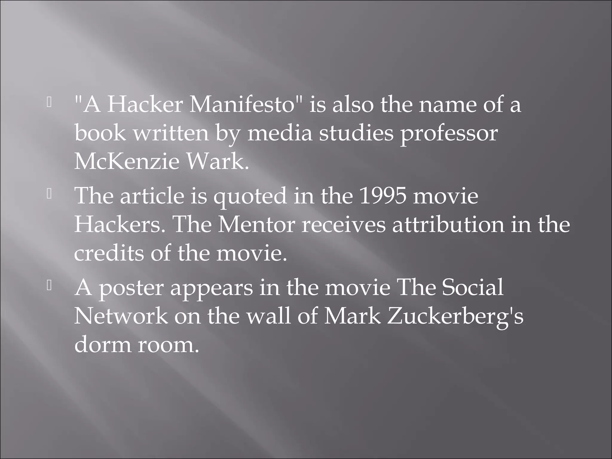 The hacker manifesto | PPT | Crime & Harmful Acts to Individuals, Society & Human Right ...