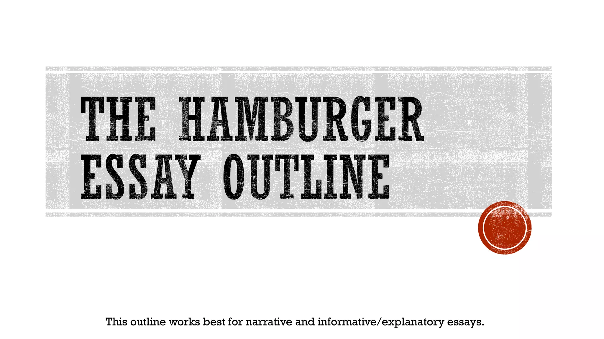 The hamburger essay outline 2 | PDF