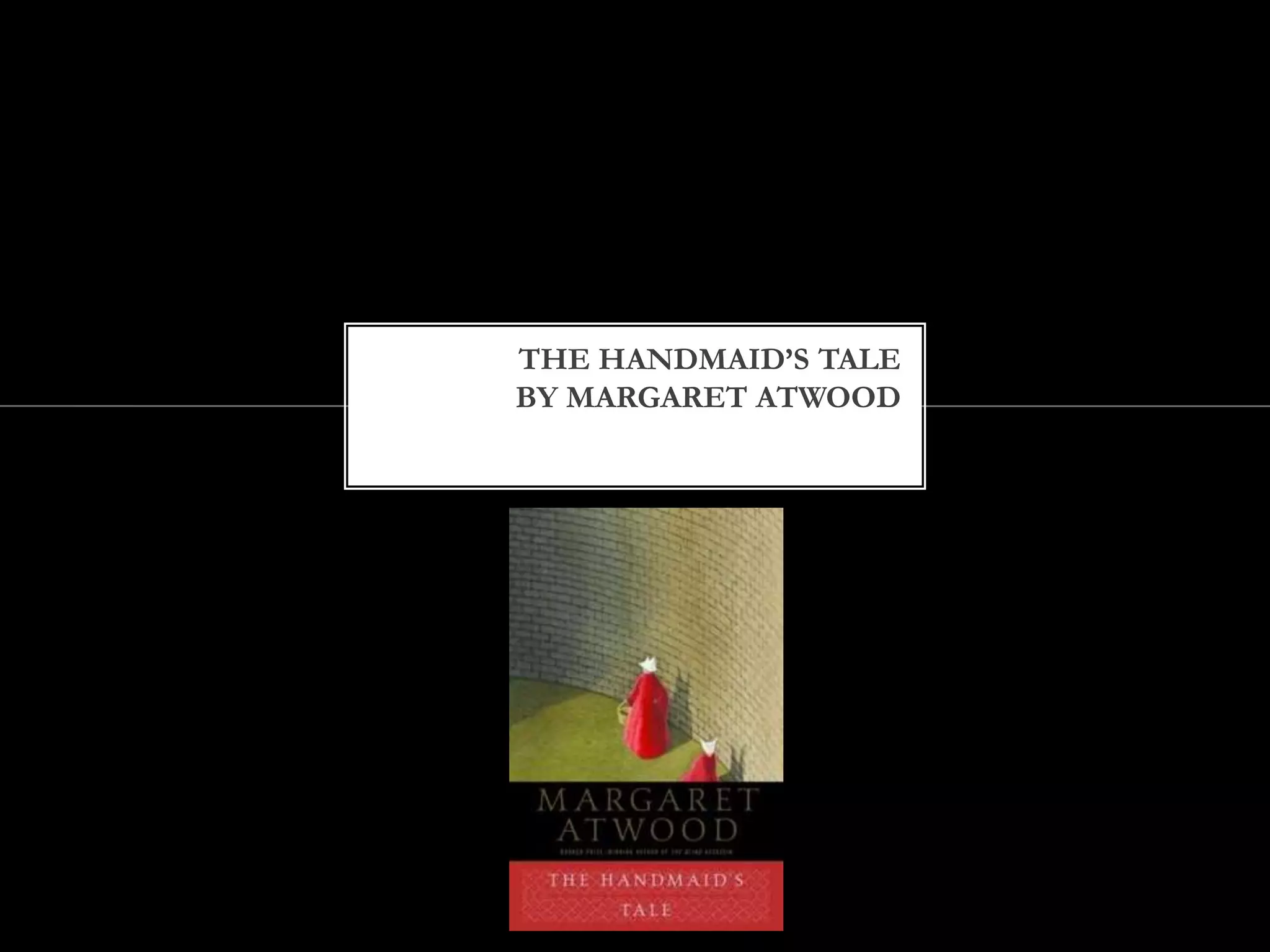 The handmaid’s tale | PPTX