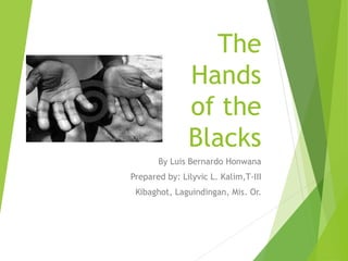 The Hands of the Blacks.pptx