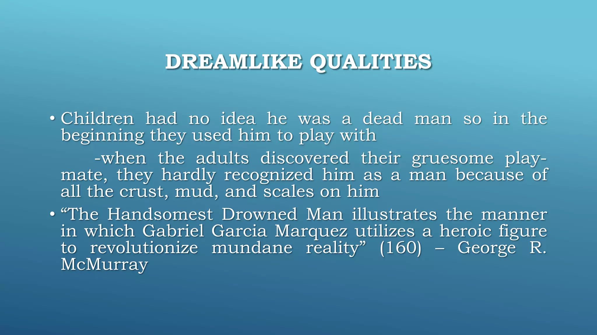 The Handsomest Drowned Man in the World | PPTX