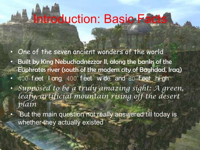 The Hanging Gardens Of Babylon | PPTX | Landscaping | Home & Garden