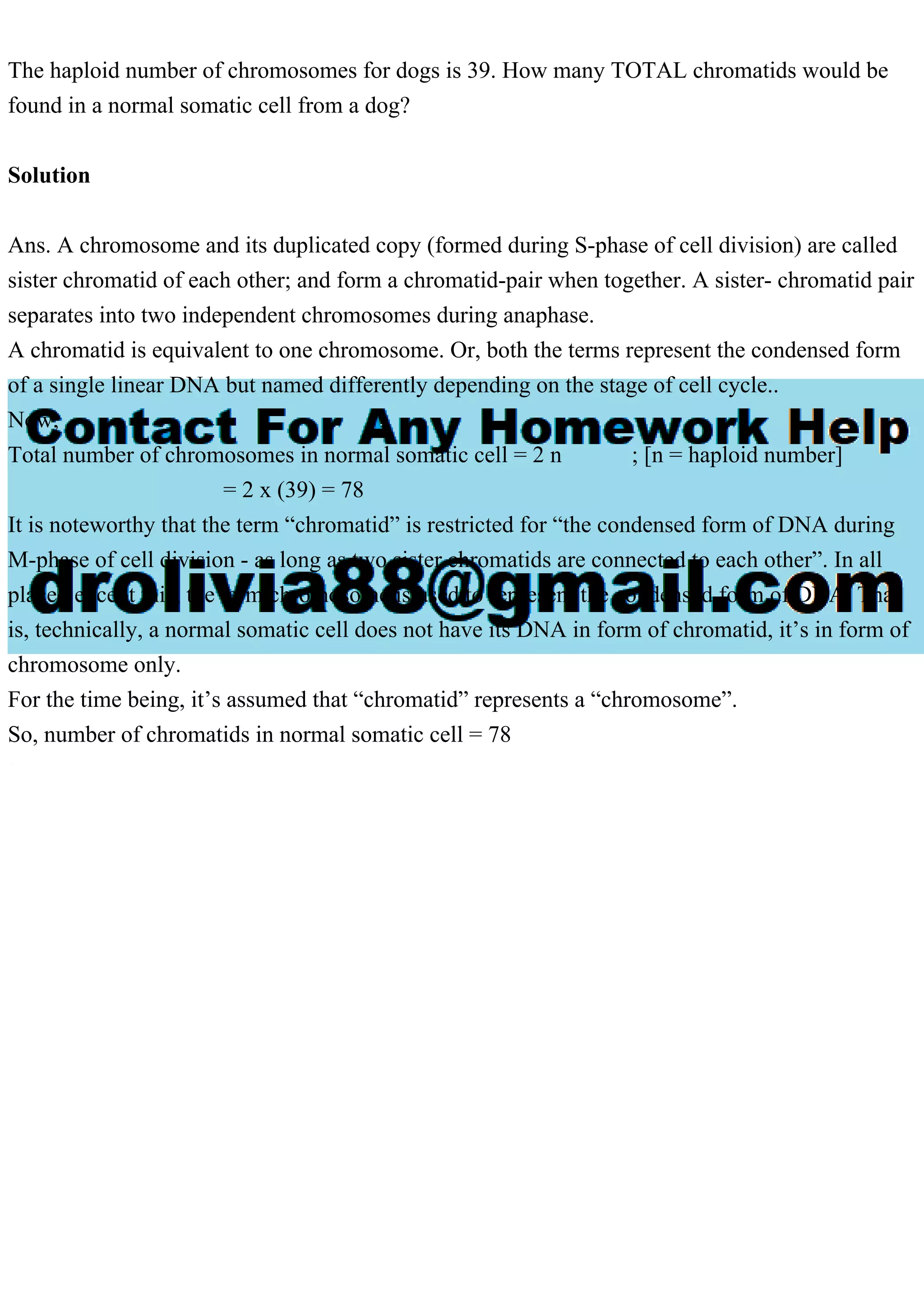 The haploid number of chromosomes for dogs is 39. How many TOTAL chr.pdf
