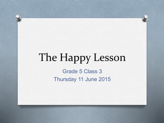 The happy lesson | PPT