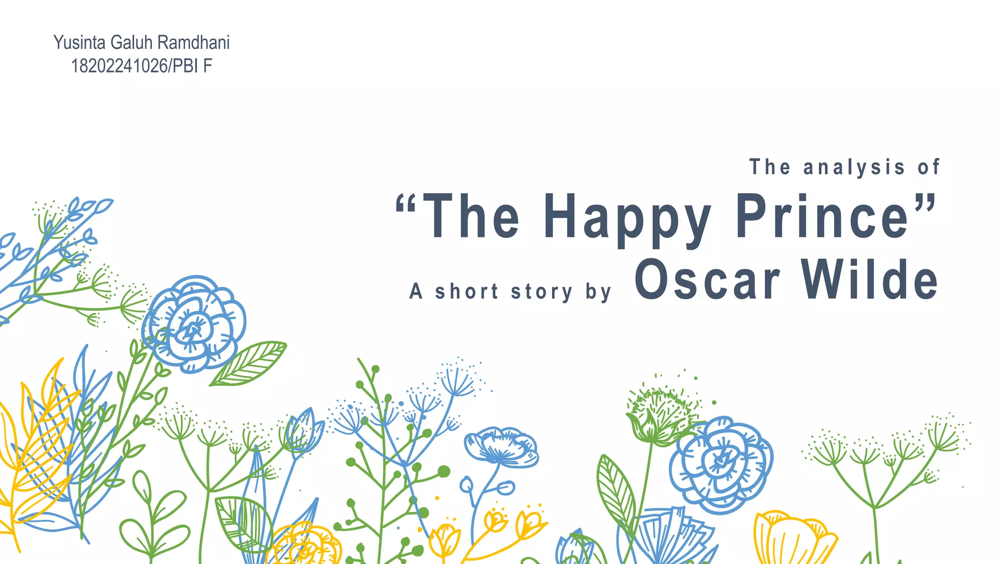 The Analysis of a Short story by Oscar Wilde: The Happy Prince | PPTX