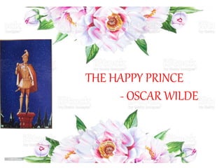 The happy prince | PPT