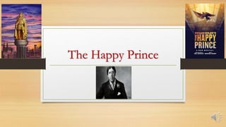 The Happy Prince by Oscar Wilde | PPSX