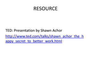 The happy secret to better work | PPTX