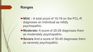 The hare psychopathy checklist | PPTX