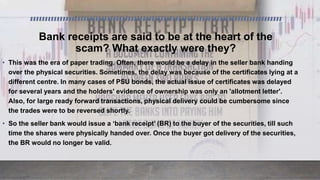 THE HARSHAD MEHTA SCAM .pptx