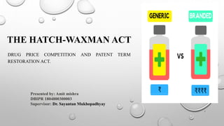 The hatch waxman act | PDF | Pharmaceutical Industry | Industries