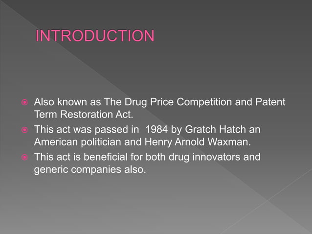 The hatch waxman act | PPTX
