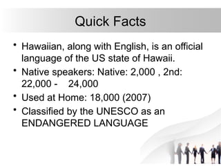 The Hawaiian Language - Language Studies | PPTX
