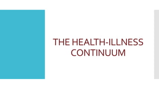 The health illness continuum | PPT