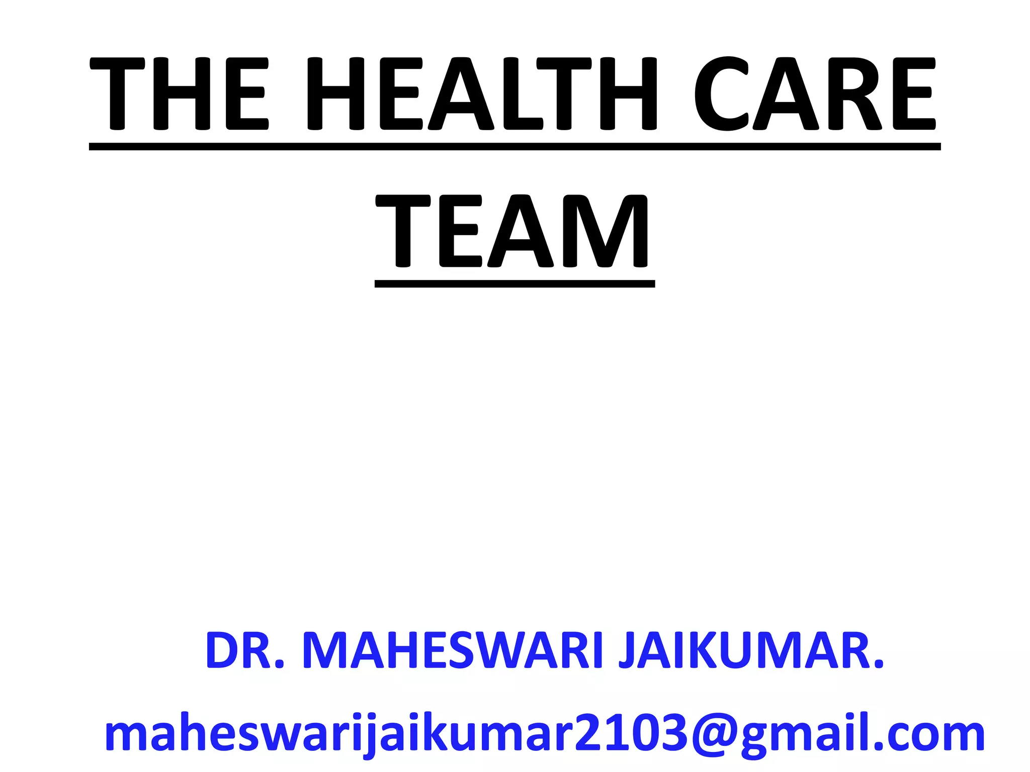 THE HEALTH CARE TEAM | PPT