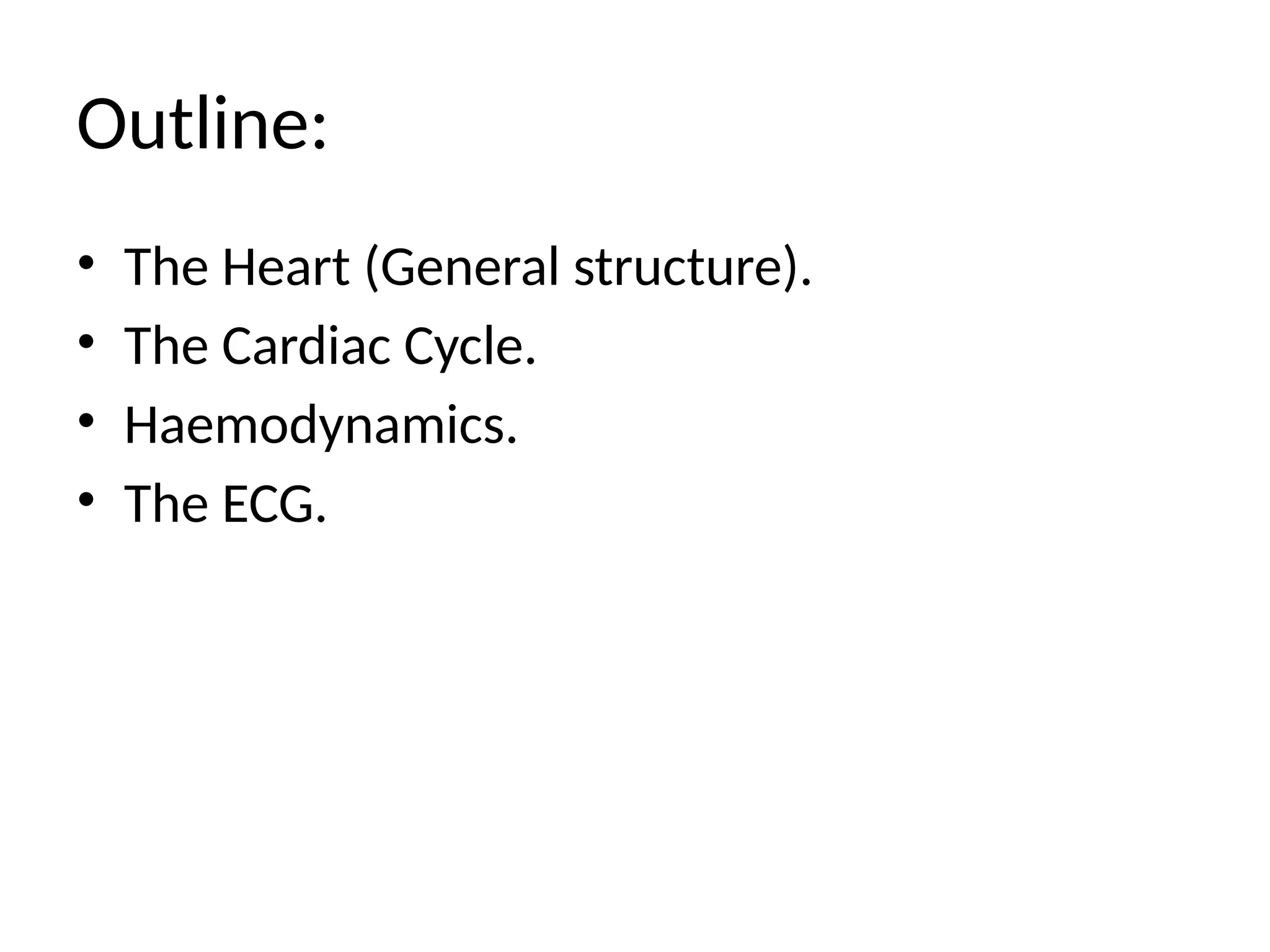 THE HEART, HAEMODYNAMICS, CARDIAC OUTPUT, CARDIAC CYCLE AND ECG 2025..pptx