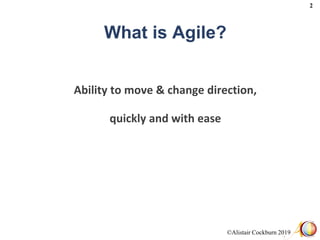 Getting to the heart of agile by Alistair Cockburn | PDF
