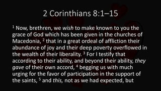 The heart of giving 2 Corinthians 8 & 9 | PPTX