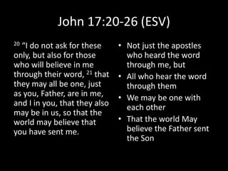 The Heart of Jesus (Part 3) That We May Be One: John:17:20-26 | PPTX