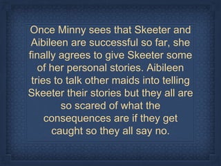 The Help -- 2373 | PPTX | Books and Literature