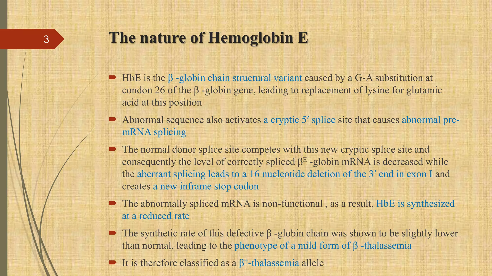 The hemoglobin E thalassemias | PPTX