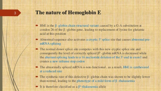 The hemoglobin E thalassemias