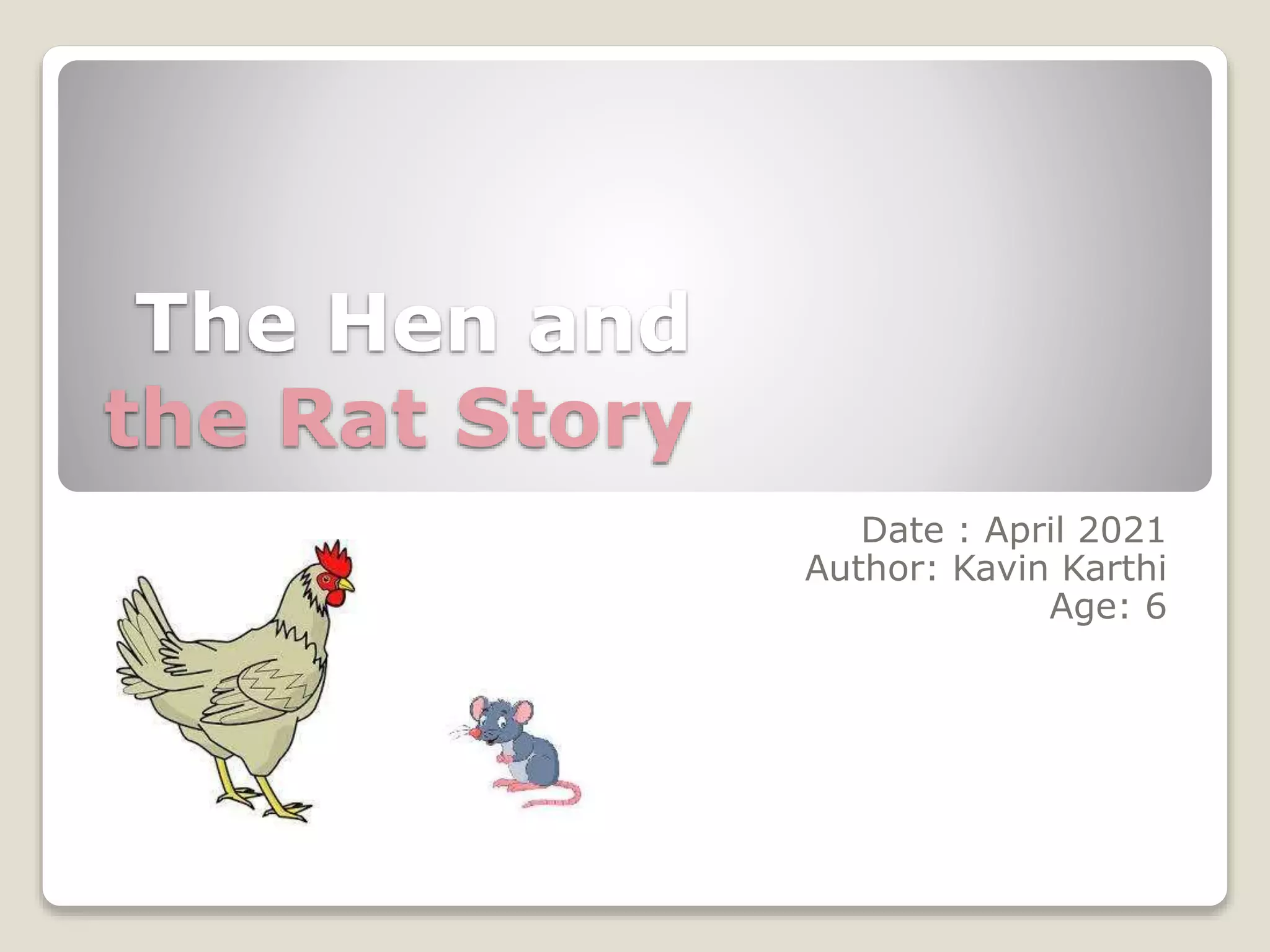 The Hen and the Rat story | PPTX