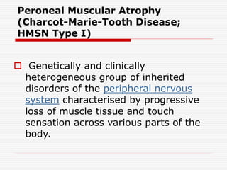 The hereditary motor sensory neuropathies | PPT