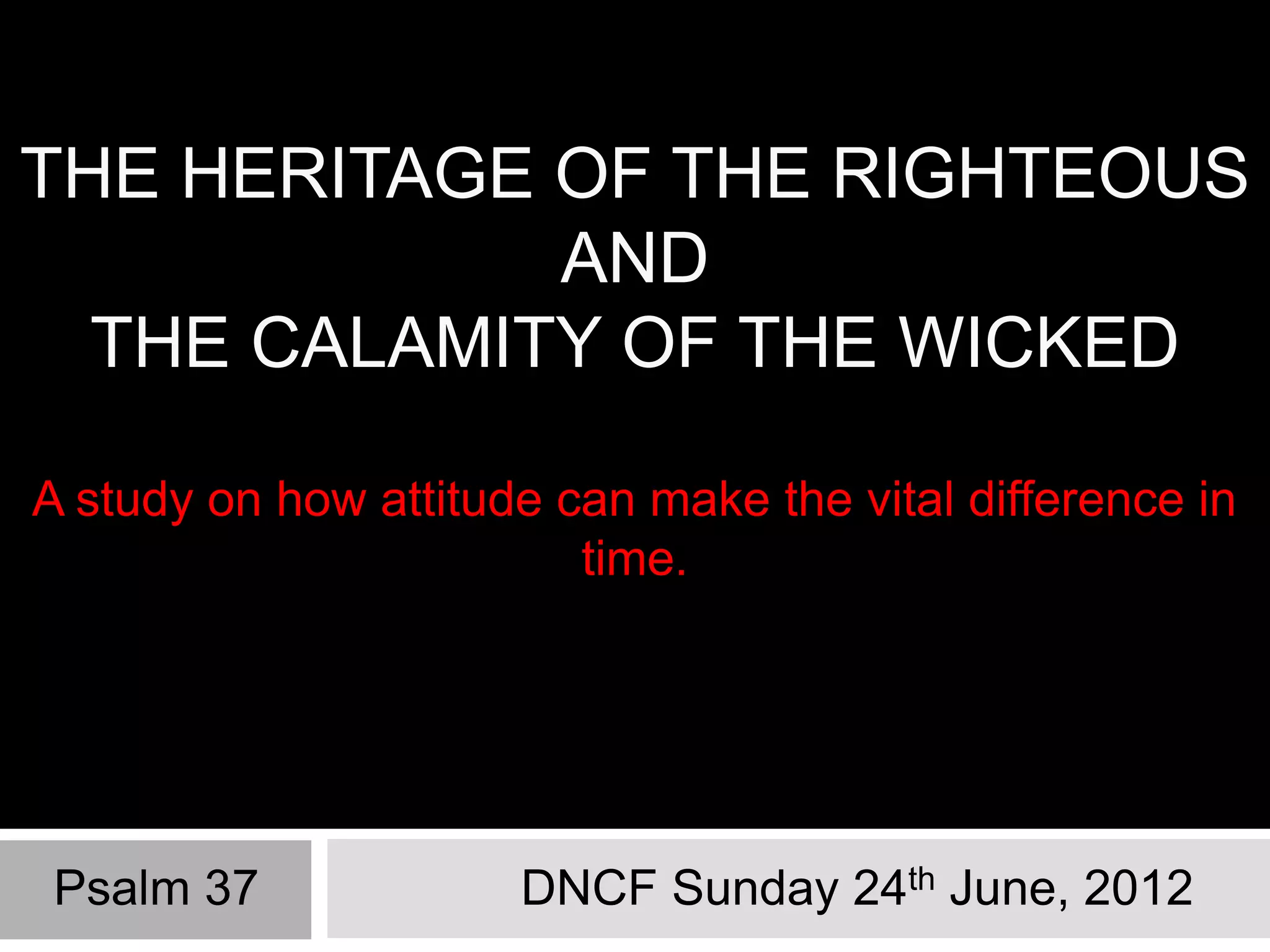 The heritage of the righteous | PPTX