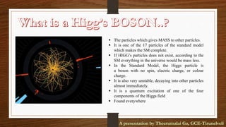 HIGG's BOSON - The 'GOD' Particle - Theerumalai Ga | PPTX