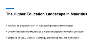 The Higher Education Landscape in Mauritius.pptx