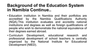 The higher education landscapein namibia | PPTX | Education industry ...