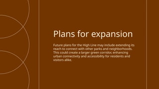 The High Line Case Study.pptxcejeceehcvhebchjeb | PPTX