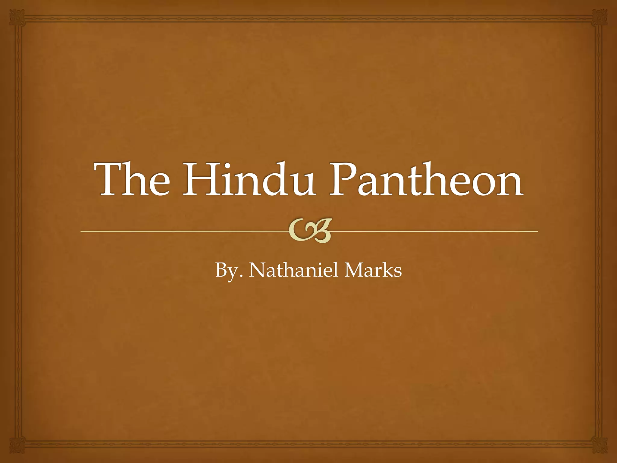 The hindu pantheon | PPTX