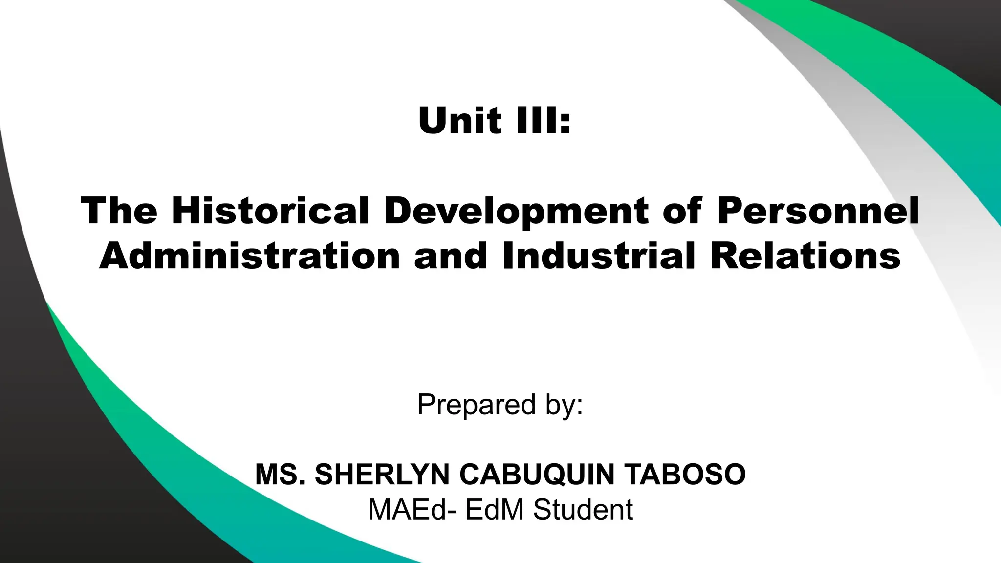 The Historical Development of Personnel Administration and Industrial ...