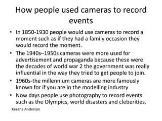 The historical development of photography and photographic purposes | PPTX