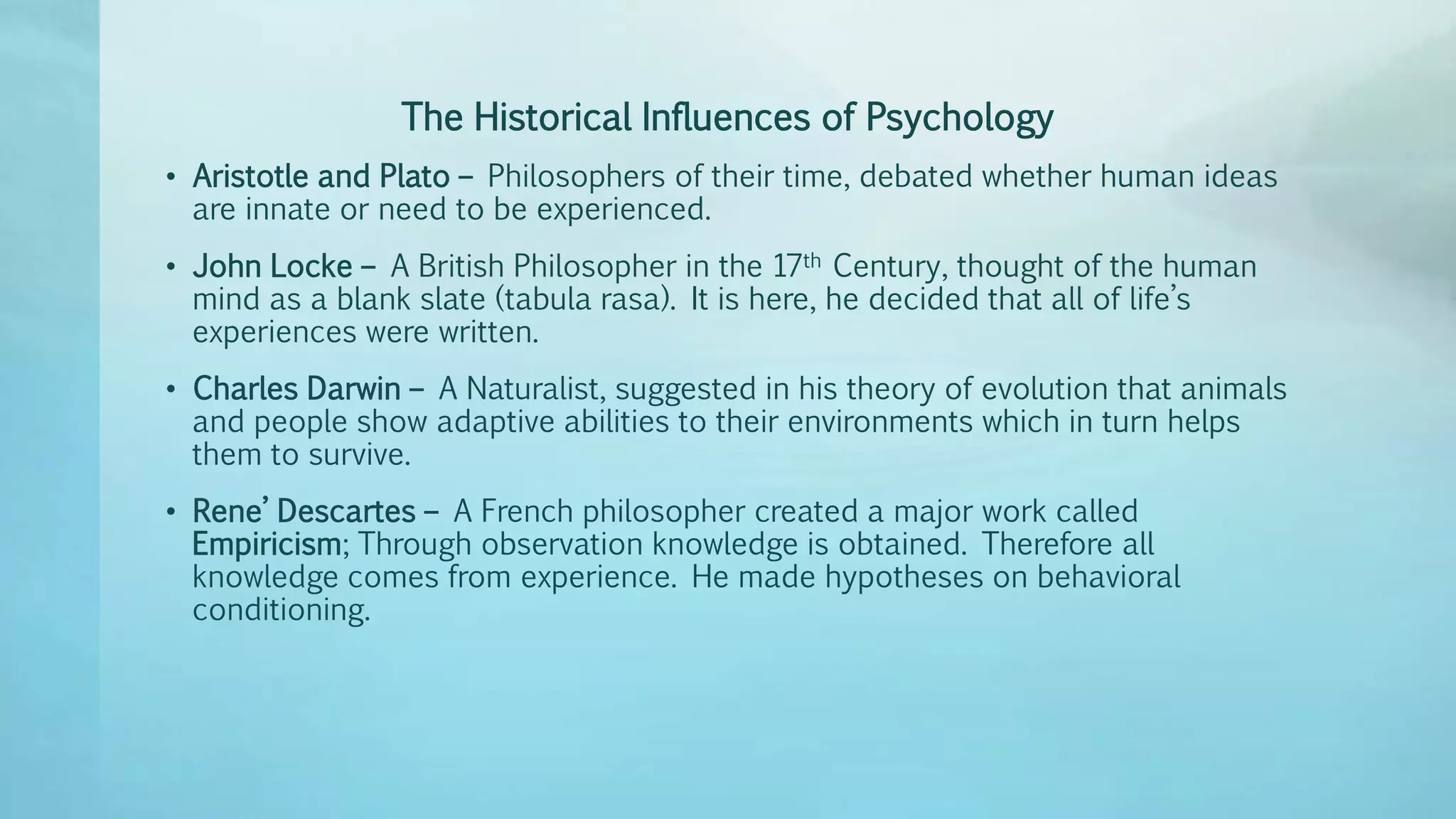 The historical influences of psychology PSY/310 | PPTX