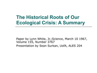 The historical roots of our ecological crisis | PPT