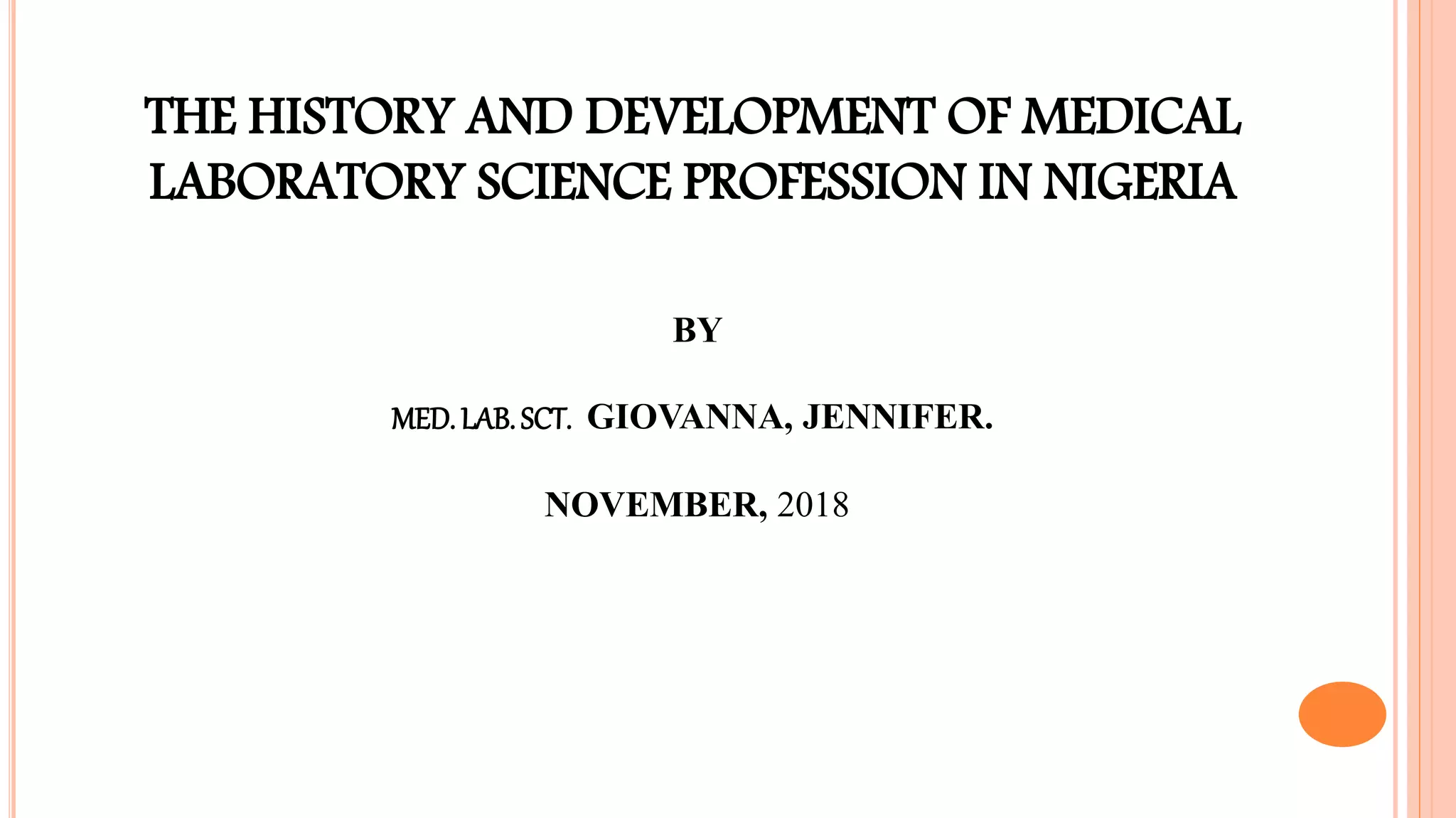 The history and development of medical laboratory science profession in ...