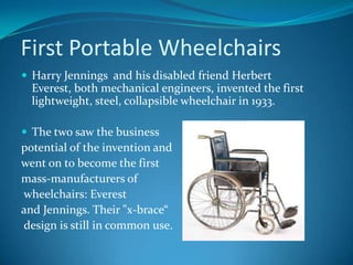The history and development of the wheelchair | PPTX