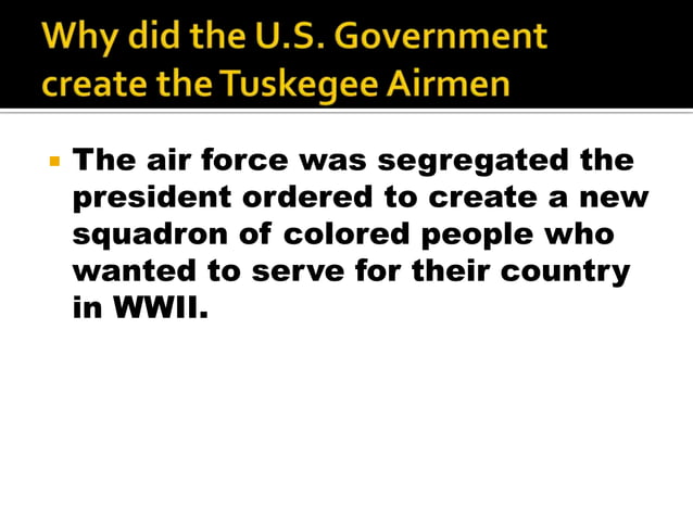The history and life of the tuskegee airmen | PPTX