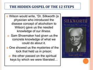 THEHISTORYOFAAGROUPS.pptx bible and 12 steps | PPT